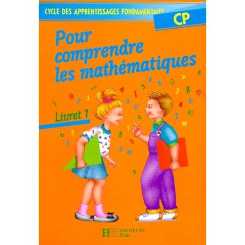 Comprendre Les Mathematiques Cp - Livret 1 | Rakuten Comprendre Les Mathematiques Cp - Livret 1 | Rakuten