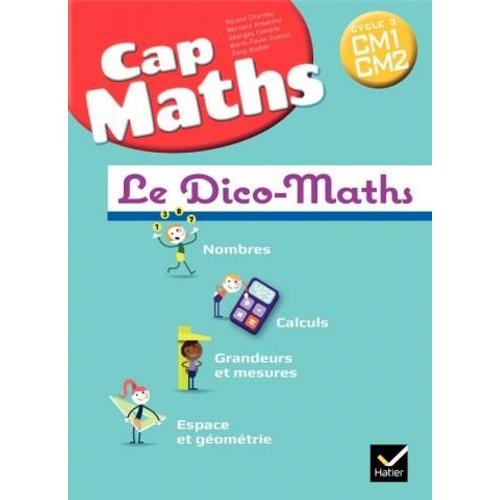 Cap Maths - Le Dico Maths - Cycle 3 - CM1 CM2 | Rakuten