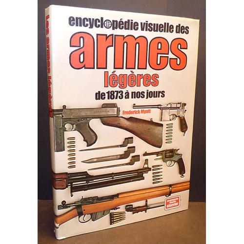 Encyclopédie visuelle des armes légères de 1873 à nos jours | Rakuten