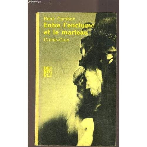 Entre L Enclume Et Le Marteau - Littérature | Rakuten