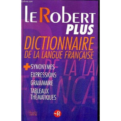 Le Robert Plus Dictionnaire De La Langue Francaise. | Rakuten